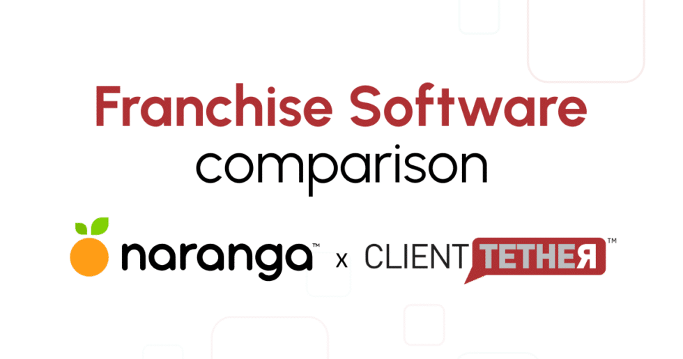 Naranga & Emax Replacement: Why Franchises Pick ClientTether